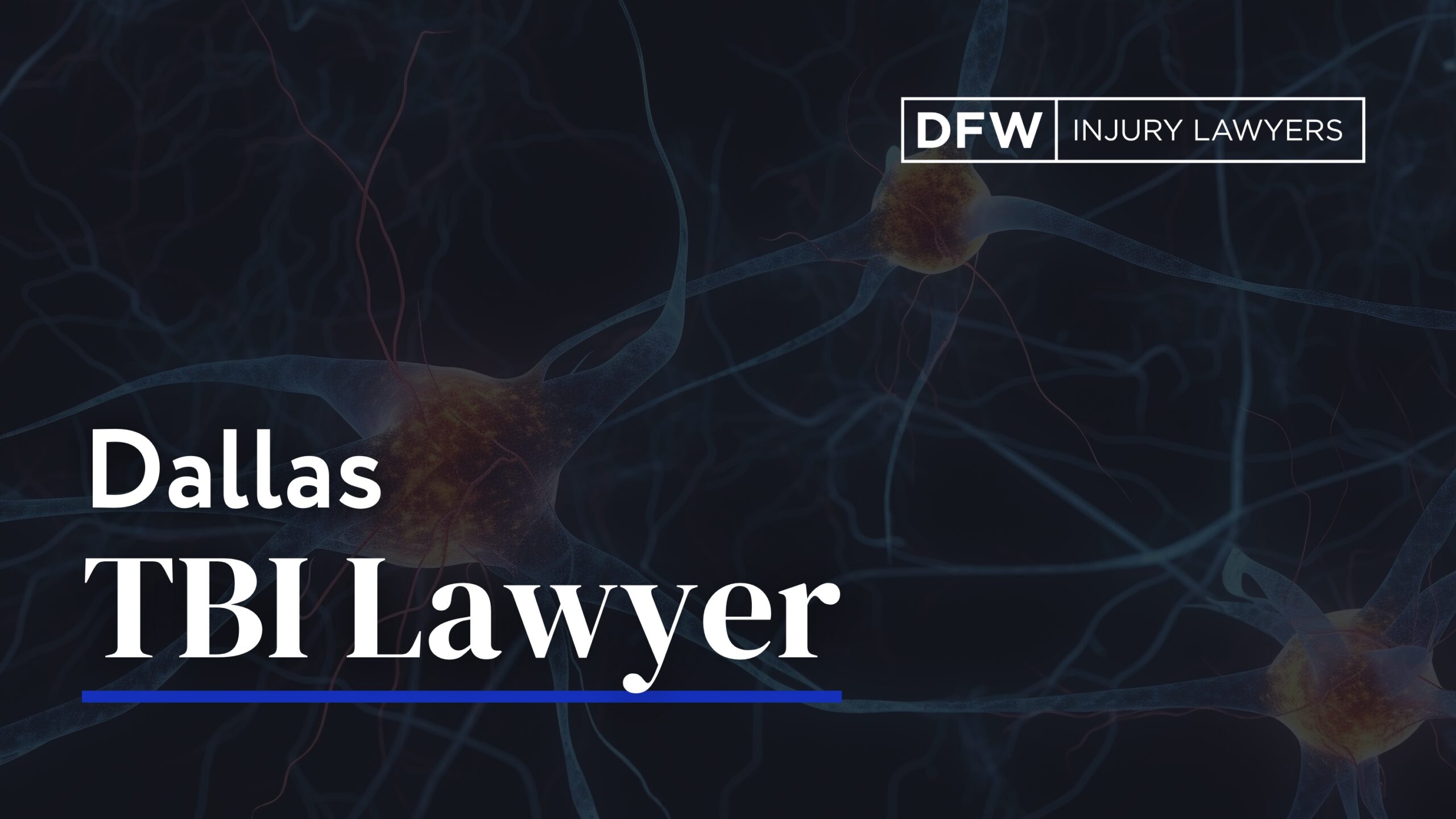 Dallas Brain Injury Attorney | DFW Injury Lawyers